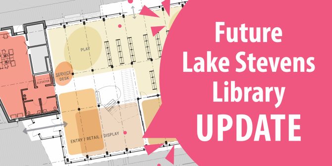 One Step Closer to Your Future Library | Sno-Isle Libraries