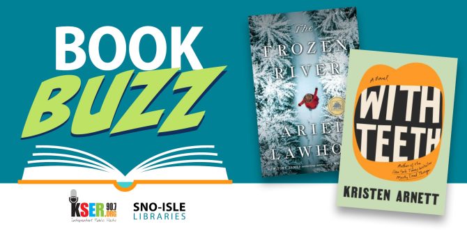 Book Buzz Episode 71 – With Teeth & The Frozen River | Sno-Isle Libraries