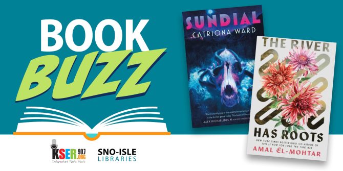 Book Buzz Episode 97 – Sundial & The River Has Roots | Sno-Isle Libraries